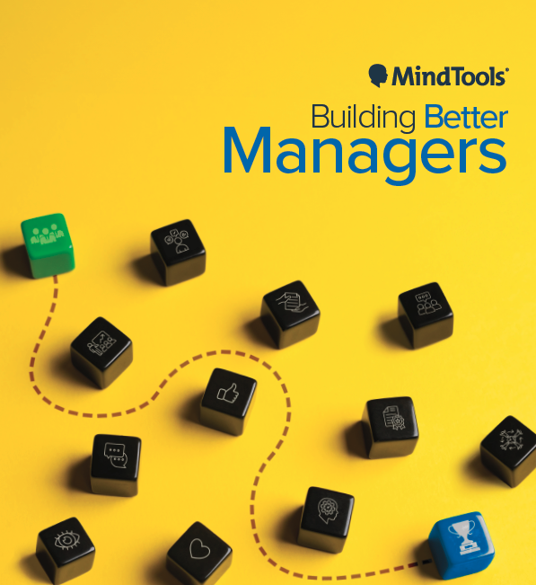 Research digested: Building Better Managers, MindTools - Insights Media ...